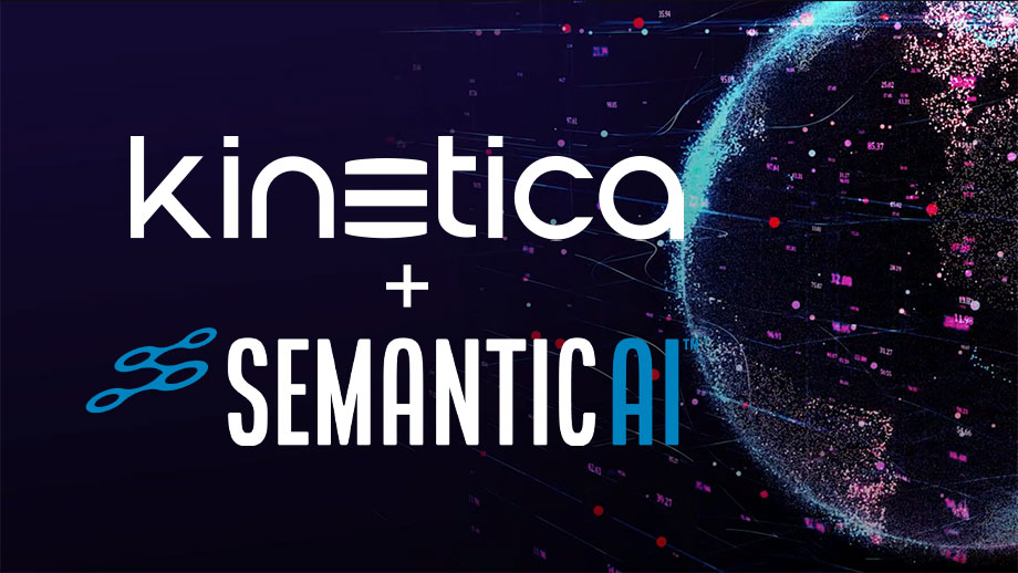 Kinetica Expands Partner Ecosystem to Include Semantic AI, Bringing the ...